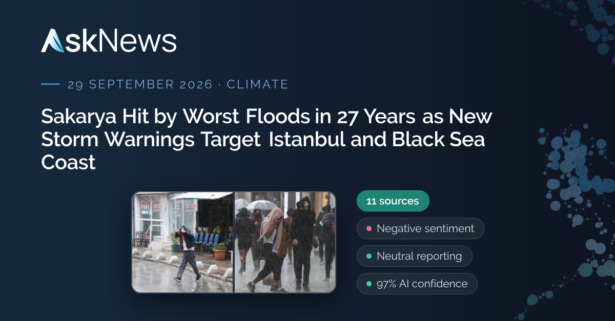 AskNews | Sakarya Hit by Worst Floods in 27 Years as New Storm Warnings ...